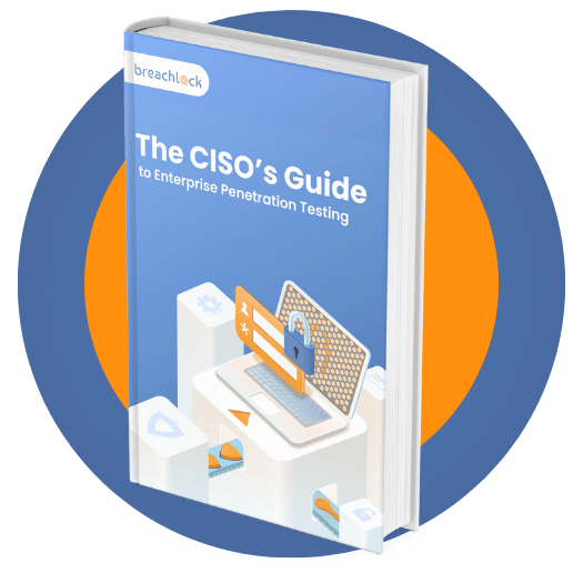 The CISO's Guide to Enterprise Penetration Testing | BreachLock