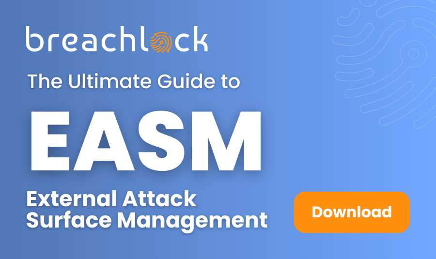 The Ultimate Guide to External Attack Surface Management (EASM)